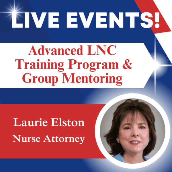 Advanced Legal Nursing Consultant | Training Workshops